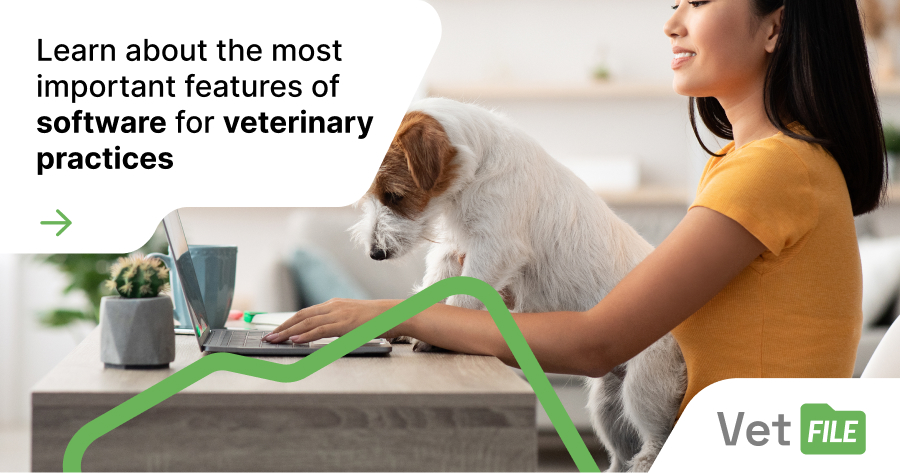 Learn about the most important features of software for veterinary ...