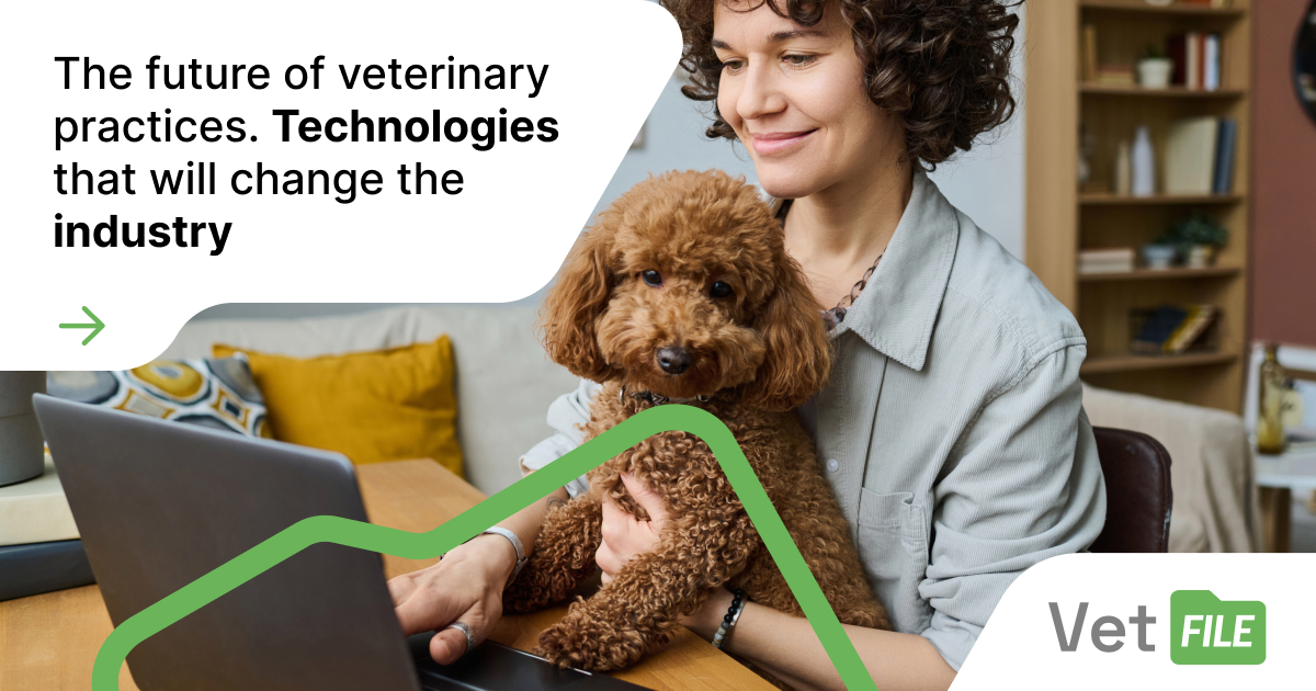 The future of veterinary practices. Technologies that will change the ...
